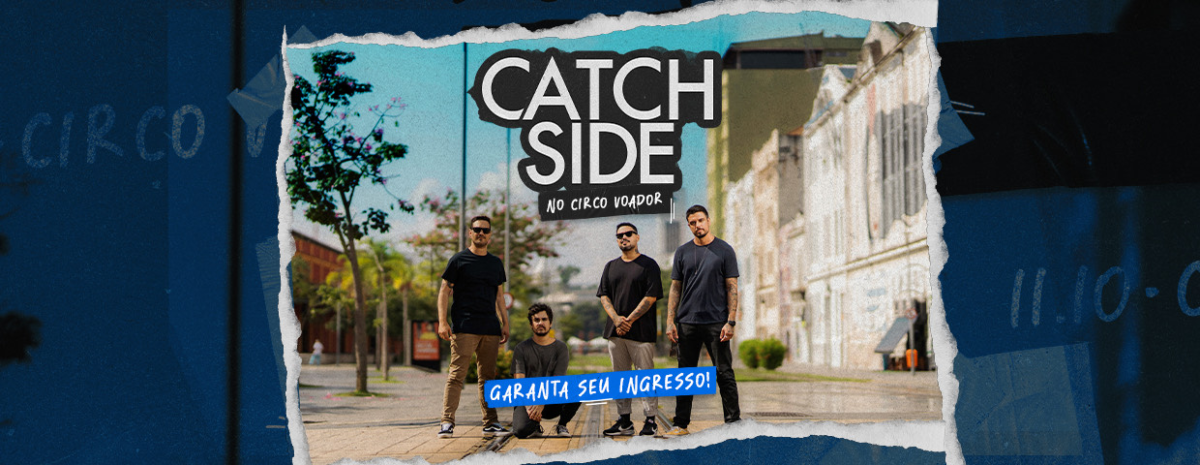 Catch Side confirma show único em comemoração aos 20 anos da banda ...